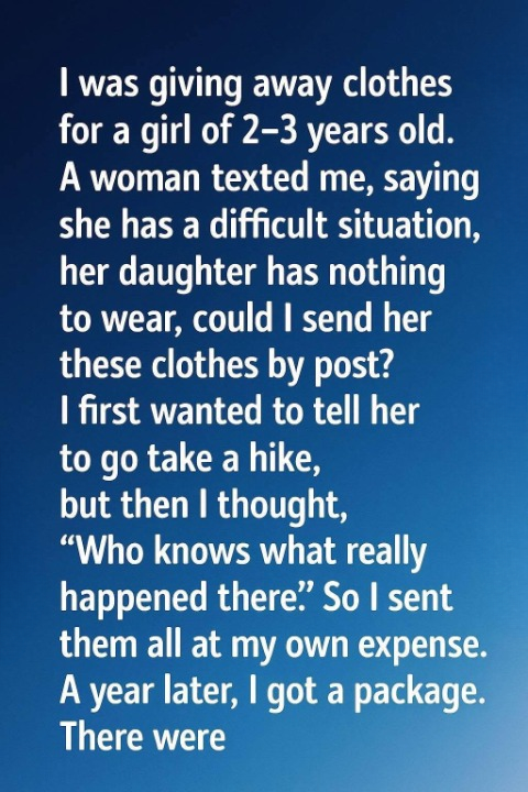 I donated my child’s clothes to a stranger, and a year later an ...