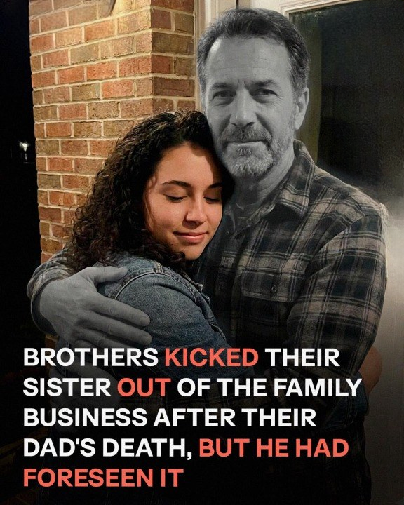 Brothers Kicked Their Sister Out of the Family Business—Then Dad’s ...